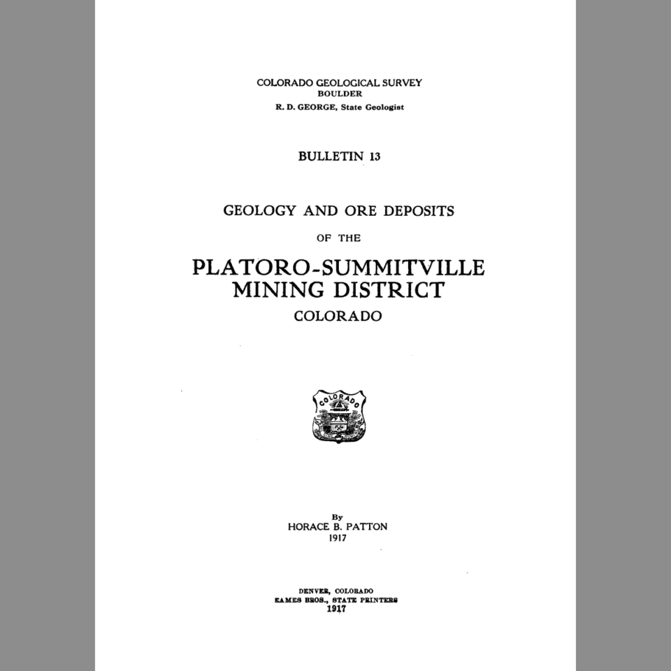 B-13 Geology and Ore Deposits of the Platoro-Summitville Mining ...