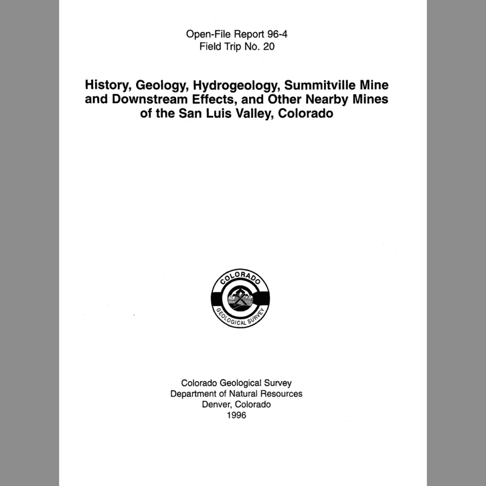 OF-96-04-20 History, Geology, Hydrogeology, Summitville Mine and ...